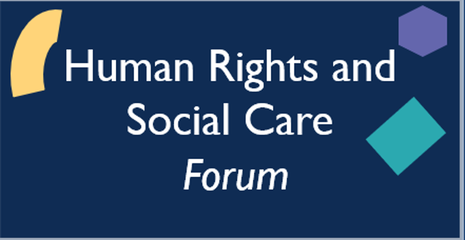 Human Rights and Social Care Forum